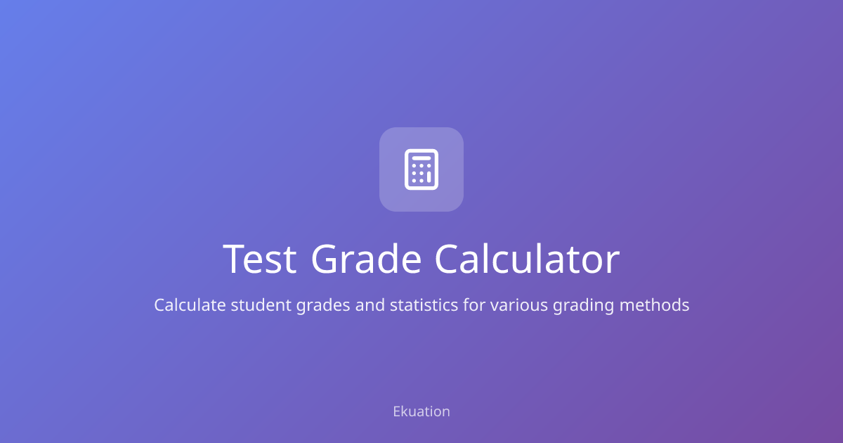 Test Grade Calculator | Ekuation